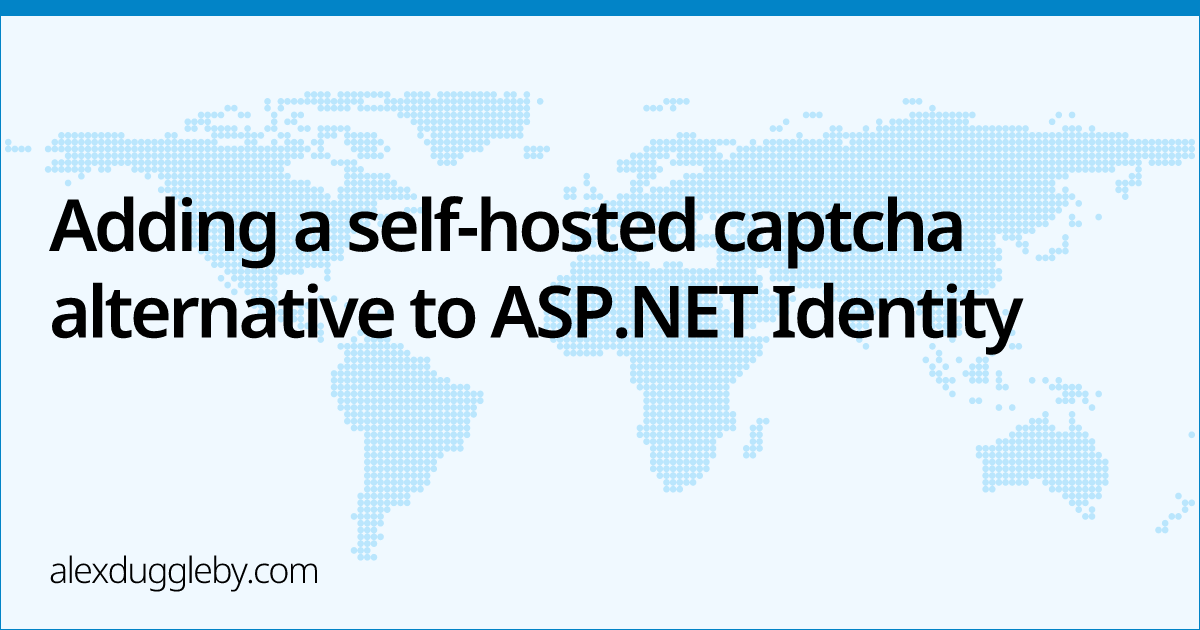 Adding a self-hosted captcha alternative to ASP.NET Identity Adding a self-hosted captcha alternative to ASP.NET Identity