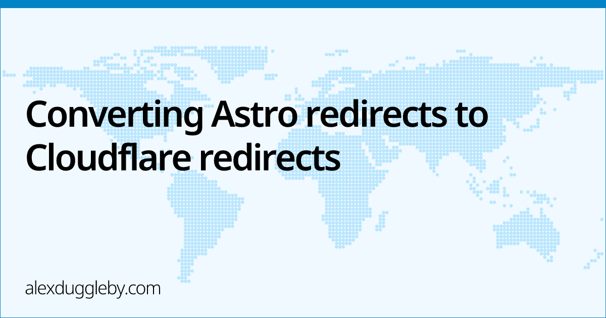 Converting Astro redirects to Cloudflare redirects