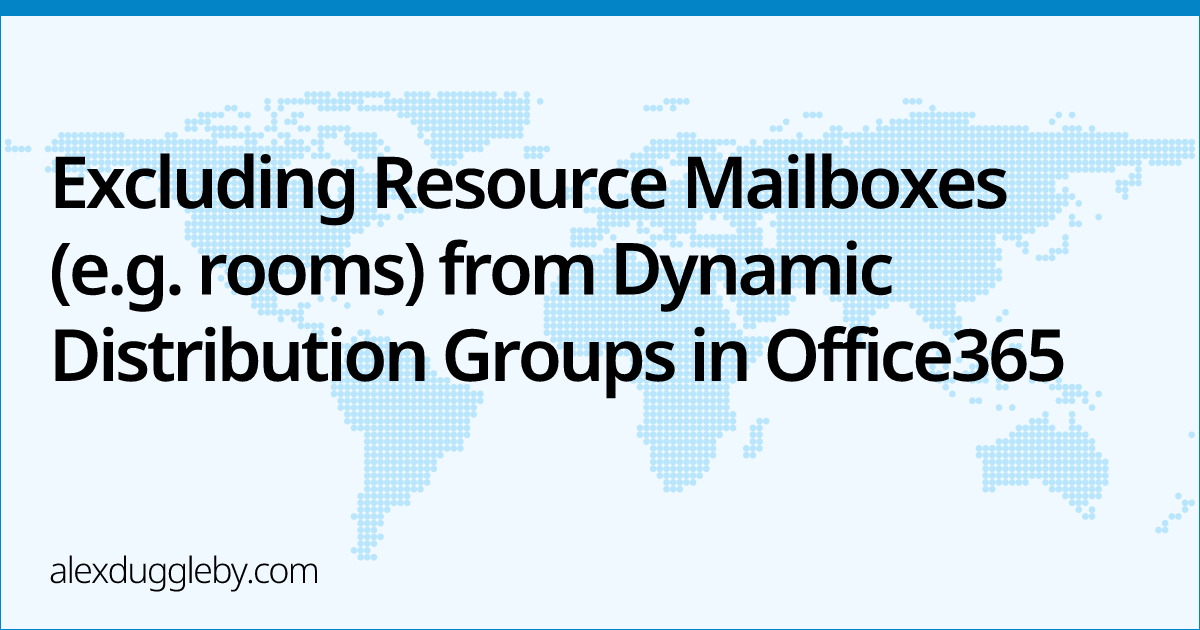 Excluding Resource Mailboxes (e.g. rooms) from Dynamic Distribution Groups in Office365
