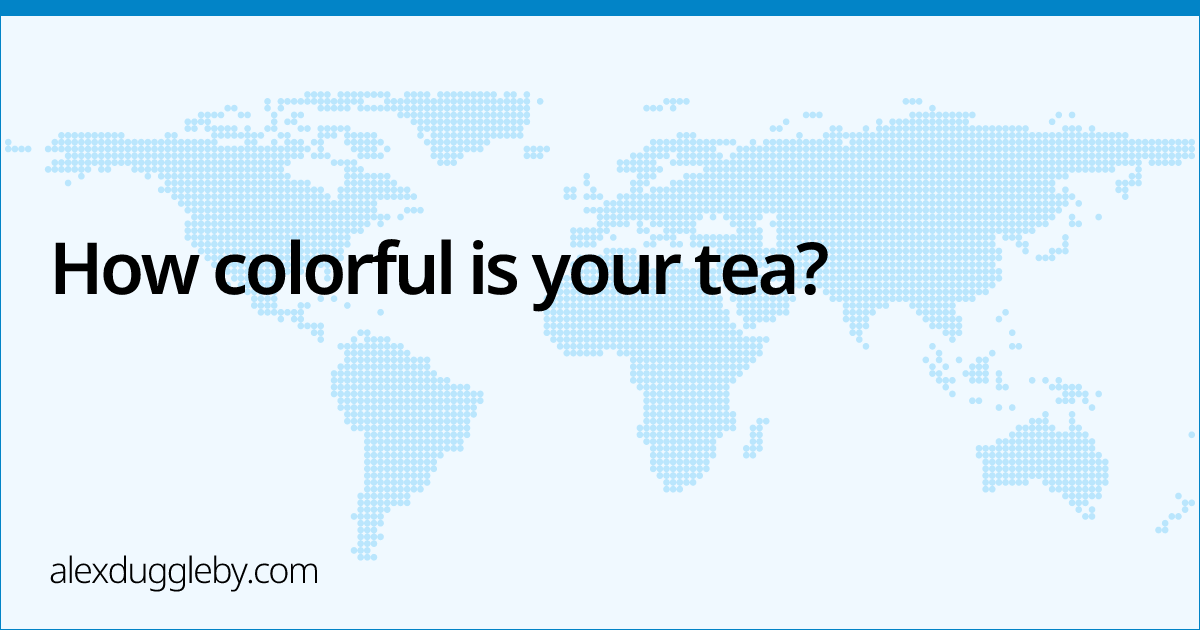 How colorful is your tea?